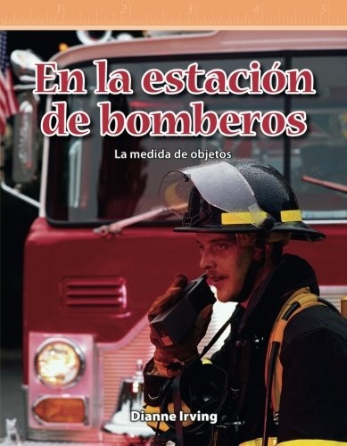 EN LA ESTACION DE BOMBEROS: LEVEL 3 (MATHEMATICS READERS) By Teacher ...