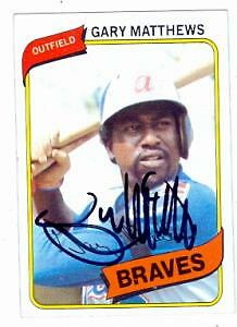 Gary Matthews autographed Baseball Card (Atlanta Braves) 1980 Topps ...