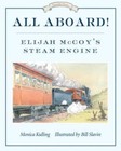 Library Book: All Aboard!: Elijah McCoy's Steam Engine (Great Idea ...