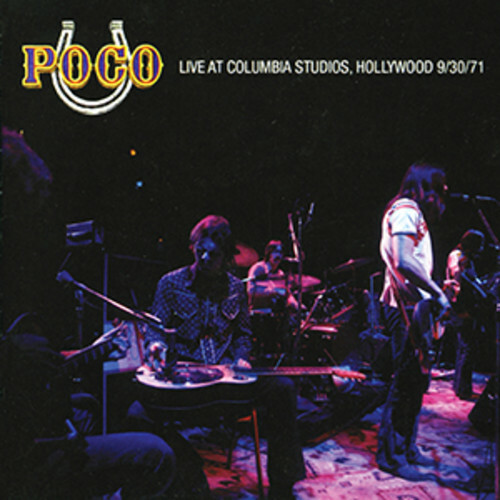 Poco - Live At Columbia Studios, Hollywood 9/30/71 [New CD] UK - Import ...