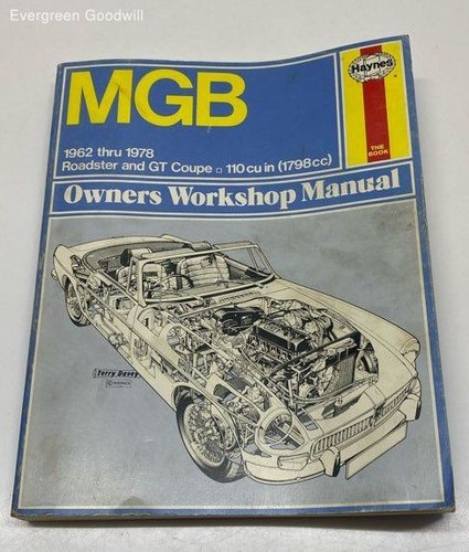 VTG Haynes MGB 1962 Thru 1978 Roadster & GT Coupe Owners Workshop ...