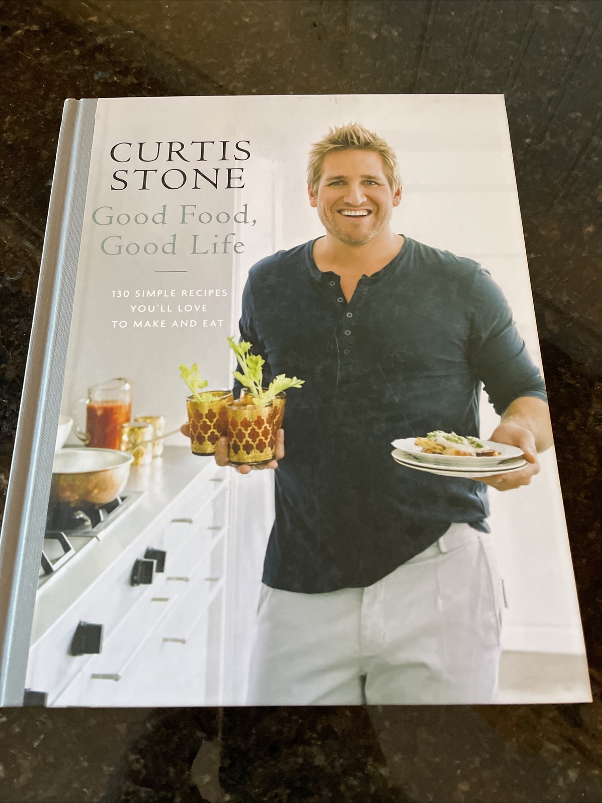 Good Food, Good Life : 130 Simple Recipes You'll Love to Make and Eat ...