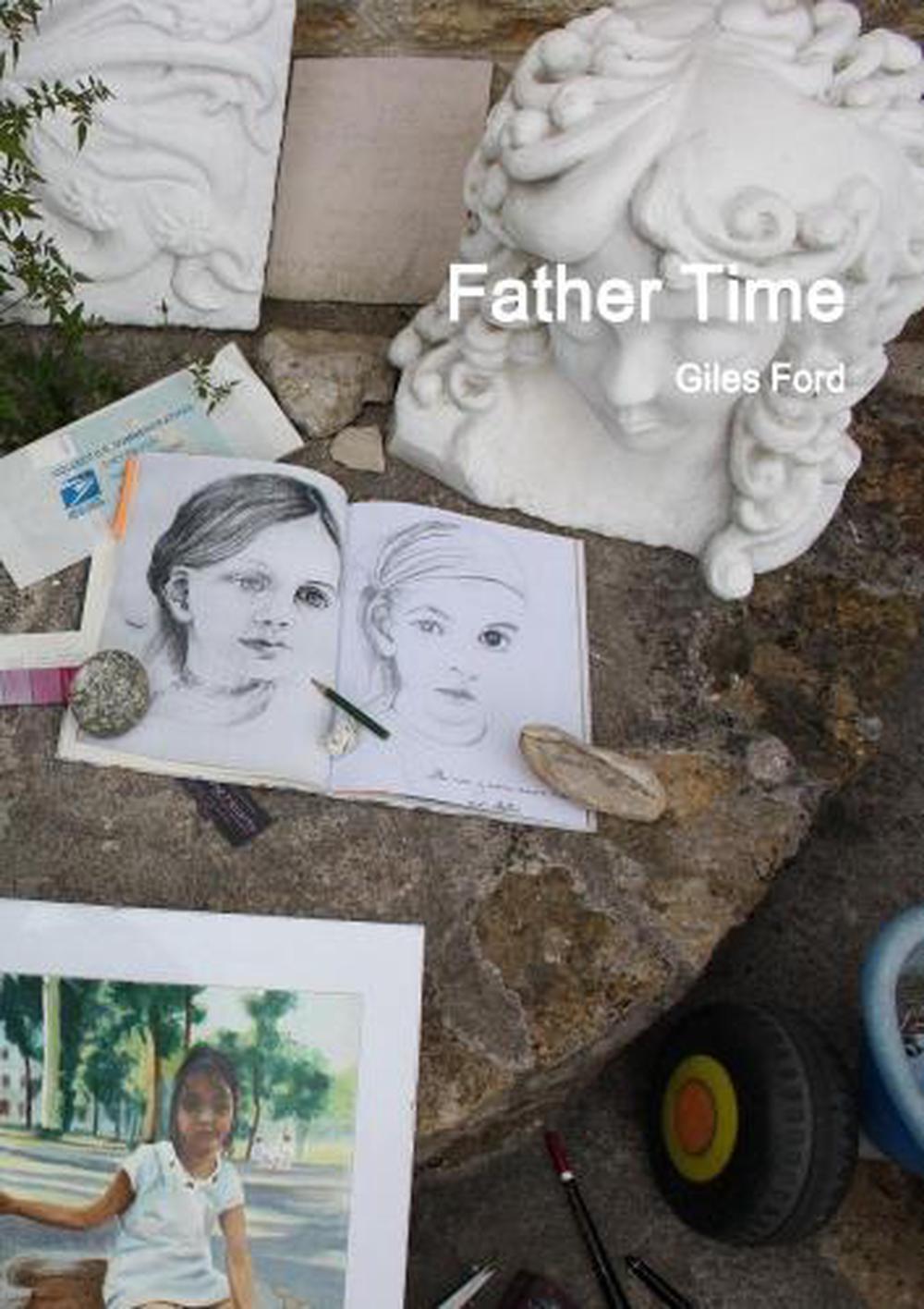 Father Time by Giles Ford (English) Paperback Book 9781291474084 | eBay