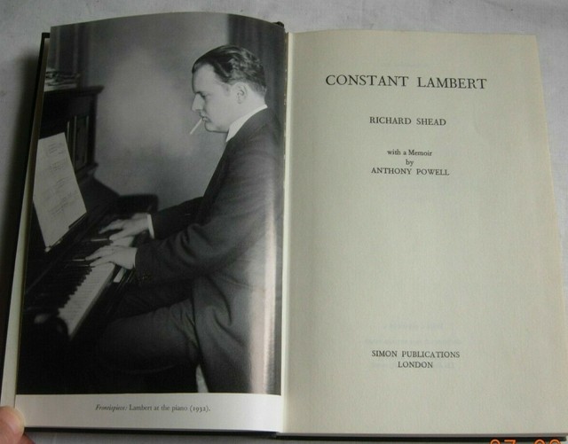 Constant Lambert: His Life, His Music and His Friends by Richard Shead ...