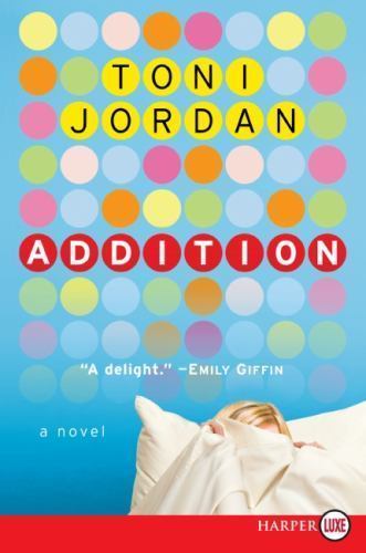 Addition : A Novel by Toni Jordan (2009, Trade Paperback) for sale ...