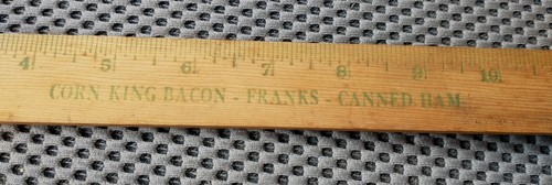 VINTAGE CORN KING BACON FRANKS CANNED HAM ADVERTISING 12 INCH RULER ...