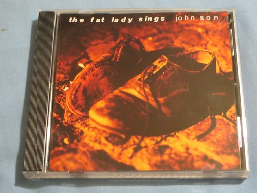 THE FAT LADY SINGS John Son (CD 1993) | eBay