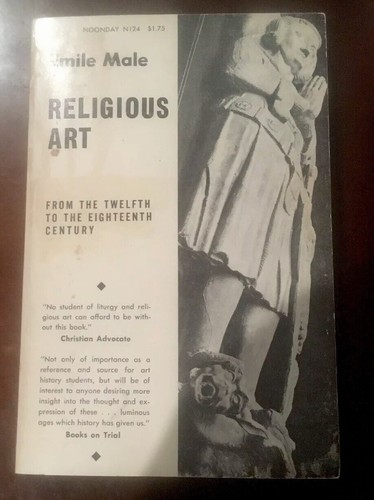 Religious Art from the Twelfth to Eighteenth Century Emile Male 1964 ...