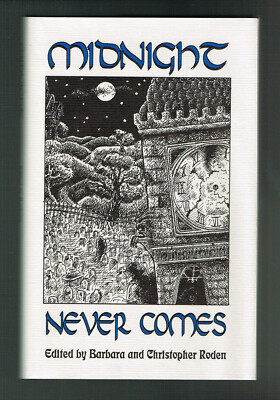 Midnight Never Comes Edited Barbara & Christopher Roden 1997 Ash Tree ...