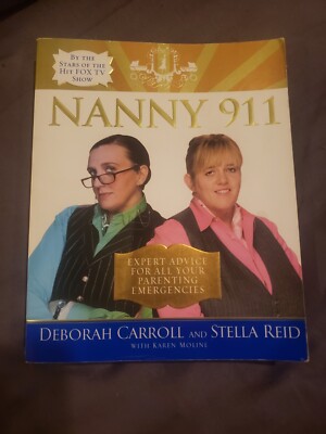 Nanny 911 : Expert Advice for all Your Parenting Emergencies by Deborah ...