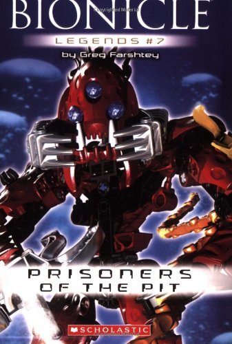 Prisoners of the Pit (Bionicle Legends), Farshtey, Greg 9780439890342 ...