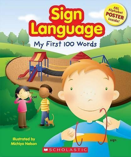 Scholastic Sign Language: My First 100 Words (Mixed Media Product ...