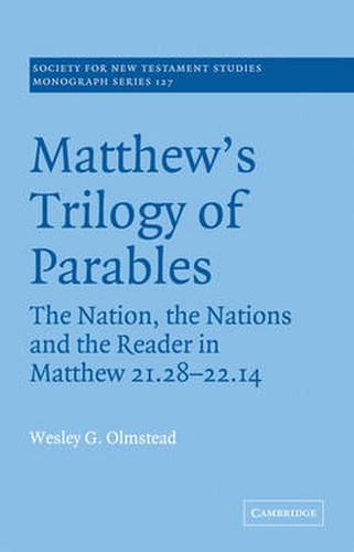 Matthew's Trilogy of Parables: The Nation, the Nations and the Reader ...