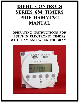 PROGRAMMING MANUAL FOR A DIEHL CONTROLS SERIES 884 TIMER | eBay