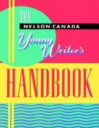 The NELSON CANADA YOUNG WRITERS HANDBOOK - Paperback - GOOD | eBay