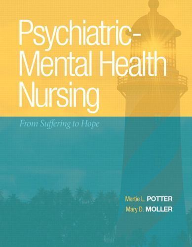 Psychiatric-Mental Health Nursing : From Suffering to Hope Plus NEW ...
