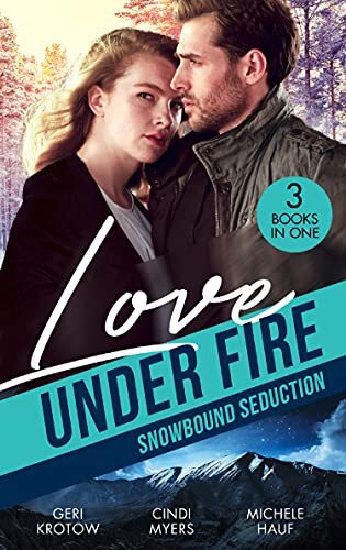 Love Under Fire: Snowbound Seduction: Snowbound with the Secret | eBay