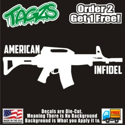 American Infidel Gun Rifle Funny DieCut Vinyl Window Decal Sticker Car ...