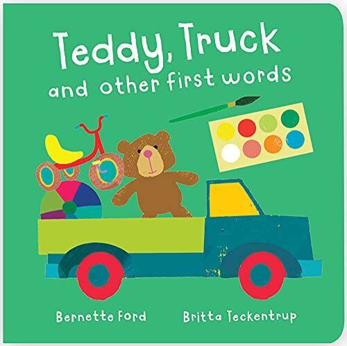 Teddy, Truck and Other First Words - Board book By Ford, Bernette ...