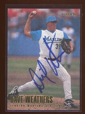 1996 Fleer DAVE WEATHERS Signed Card autograph AUTO MARLINS BREWERS | eBay