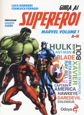 Libro - Luca Barbieri / Gianluca Ferrari - Guida Agli Eroi Marvel ...