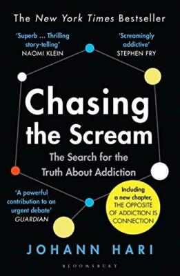 Chasing the Scream: The inspiration for ... by Hari, Johann Paperback ...
