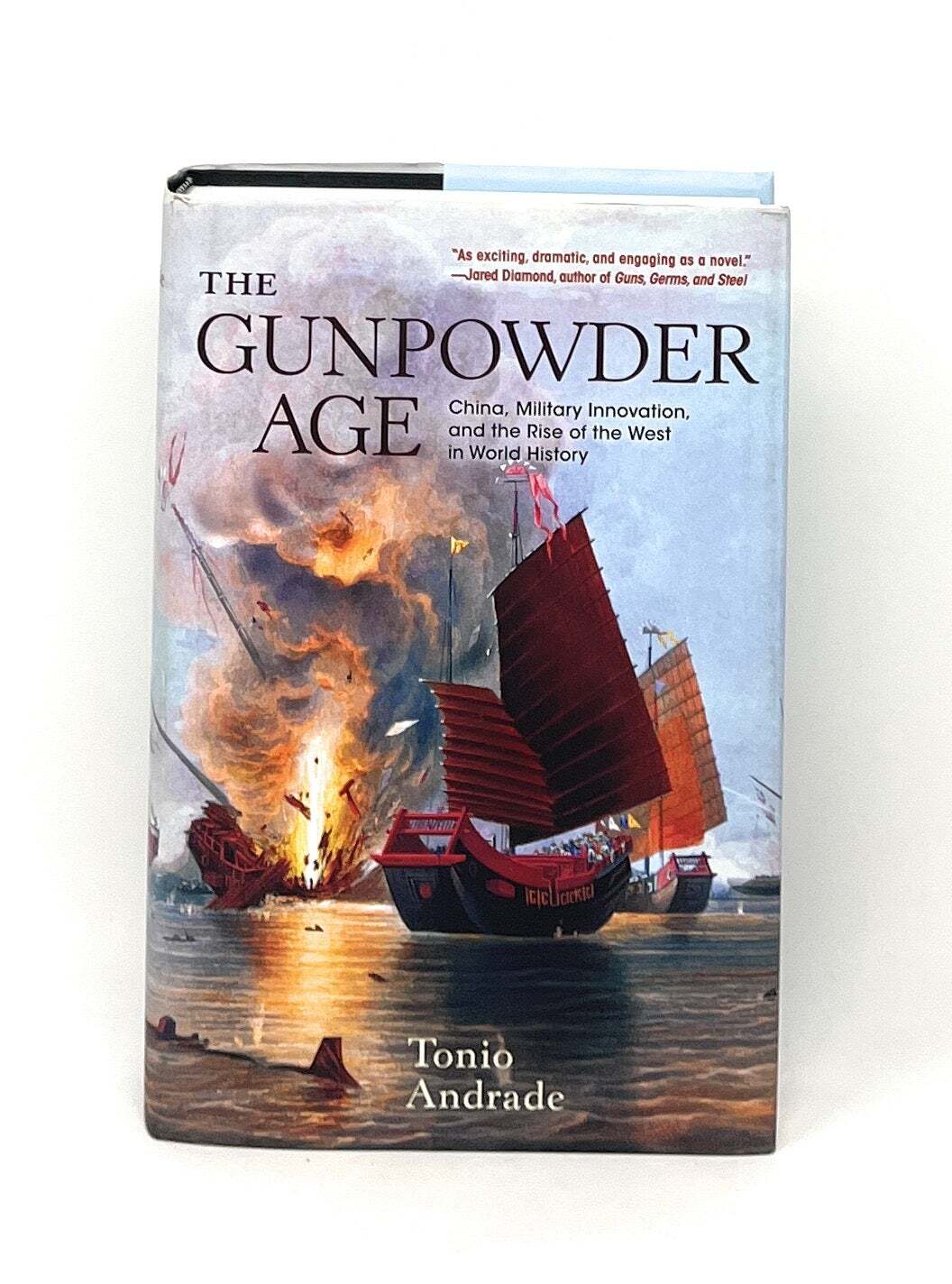 Tonio Andrade / Gunpowder Age China Military Innovation and the Rise ...