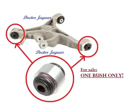 JAGUAR S Type REAR Lower WISHBONE CONTROL ARM BUSH x1 ONLY Genuine ...