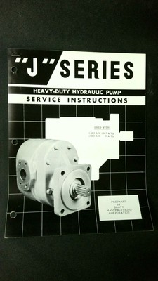 J Series Heavy-Duty Hydraulic Pump Service Manual Drott Manufacturing ...