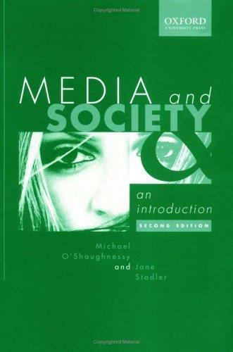 Media and Society : An Introduction by Jane Stadler and Michael O ...