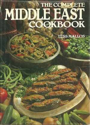 The Complete Middle East Cookbook - Hardcover, by Mallos Tess ...