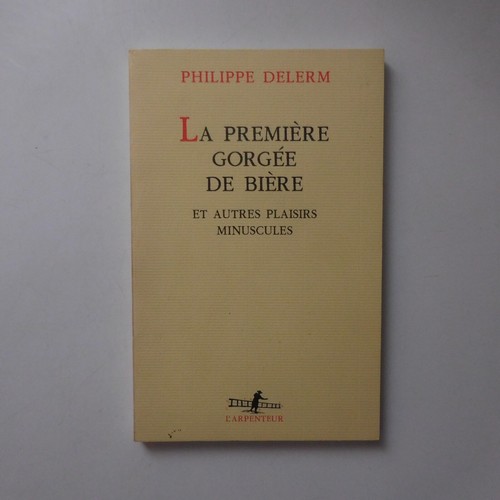 Philippe Delerm 1997 The First Sip of Beer French Literature N8717 | eBay