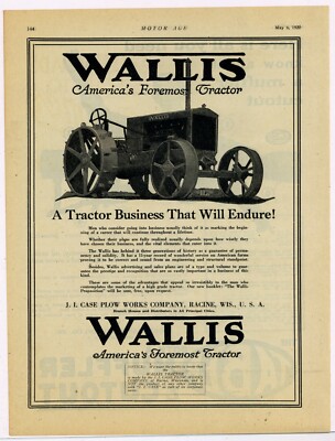 1920 J.I. Case Plow Works Co. Ad: Wallis Tractor - America's Foremost ...