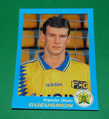 N°95 FRANCISC DICAN GUEUGNON FORGERONS PANINI FOOT 96 FOOTBALL 1995 ...