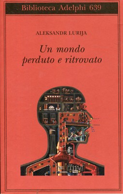 Lurija Aleksandr UN MONDO PERDUTO E RITROVATO | eBay