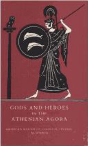 Agora Picture Book Ser.: Gods and Heroes in the Athenian Agora by John ...