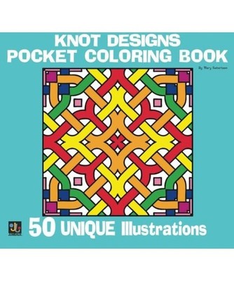 Knot Designs Pocket Coloring Book: 50 Unique Illustrations, Mary ...
