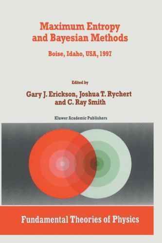 Fundamental Theories of Physics Ser.: Maximum Entropy and Bayesian ...