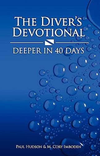 The Diver's Devotional: Deeper in 40 Days by M Cory Imboden: New 9781450590709| eBay