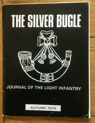 The Silver Bugle, The Regimental Journal of The Light Infantry Autumn ...
