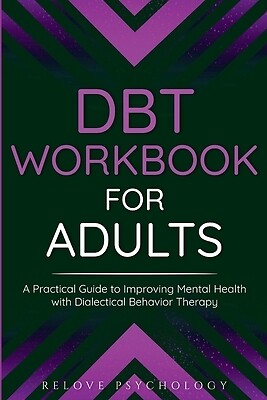 DBT Workbook for Adults A Practical Gui Relove Psychology Paperback ...