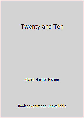 Twenty and Ten by Claire Huchet Bishop | eBay