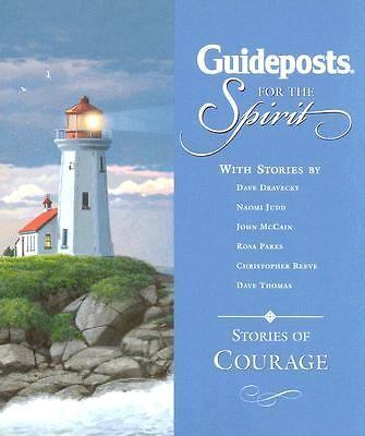 Guideposts for the Spirit : Stories of Courage by Guideposts Magazine ...