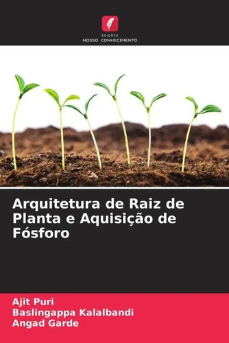 Ajit Puri (u. a.) | Arquitetura de Raiz de Planta e Aquisição de ...