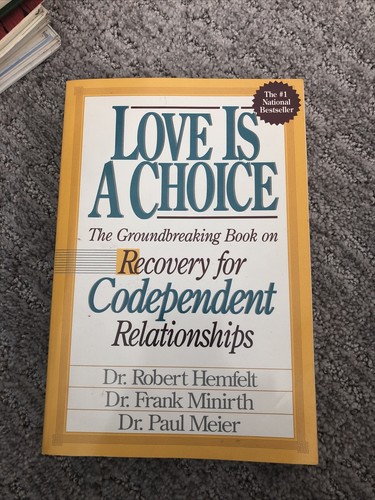 Love Is A Choice - Recovery For Codependent Relationships - Hemfelt ...