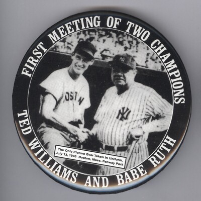 Babe Ruth & Ted Williams in Uniforms Photo Pin-back Button 3-1/2 inches ...