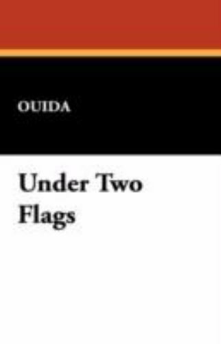 Under Two Flags (Paperback) by Ouida 9781434466594| eBay