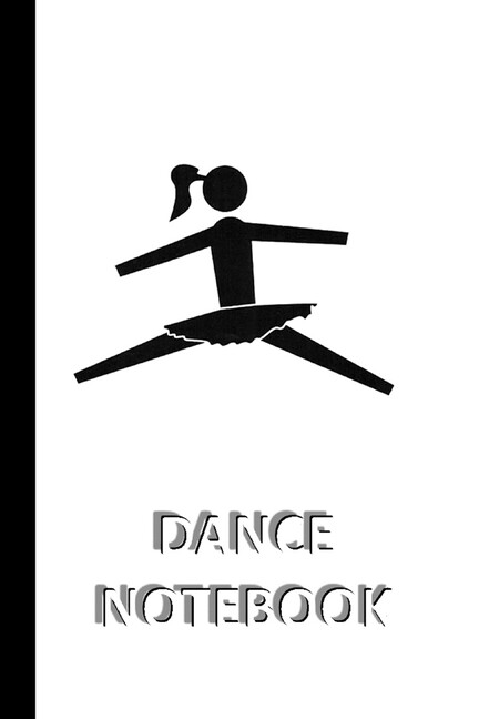 DANCE NOTEBOOK [ruled Notebook/Journal/Diary to Write in, 60 Sheets ...