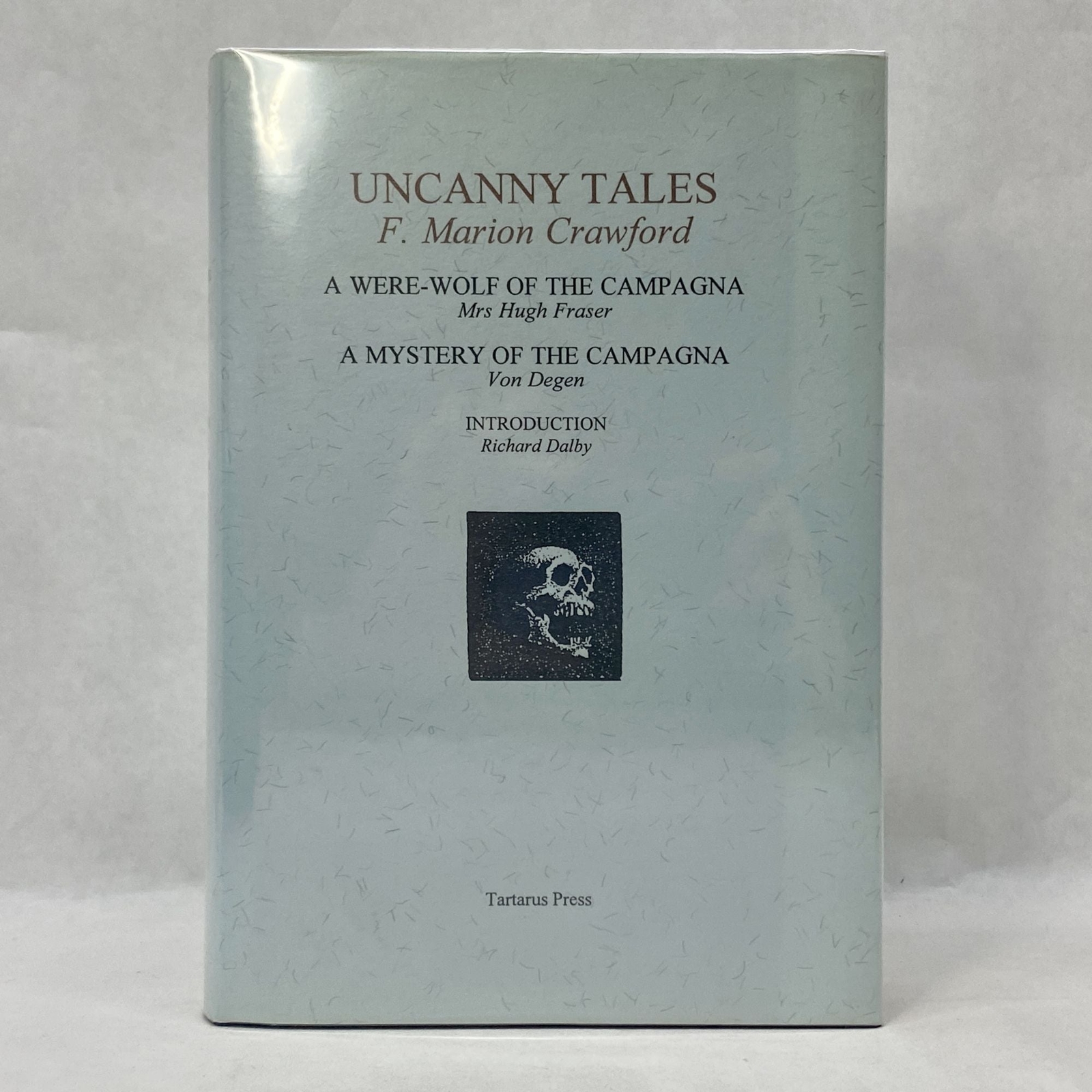 F Marion Crawford / UNCANNY TALES WERE-WOLF OF THE CAMPAGNA/A MYSTERY ...