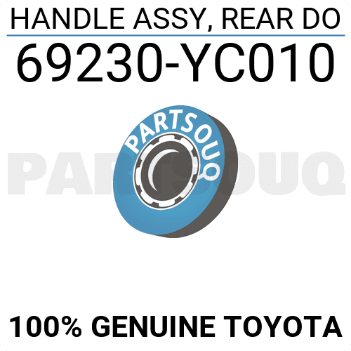 69230YC010 Genuine Toyota HANDLE ASSY, REAR DO 69230-YC010 | eBay